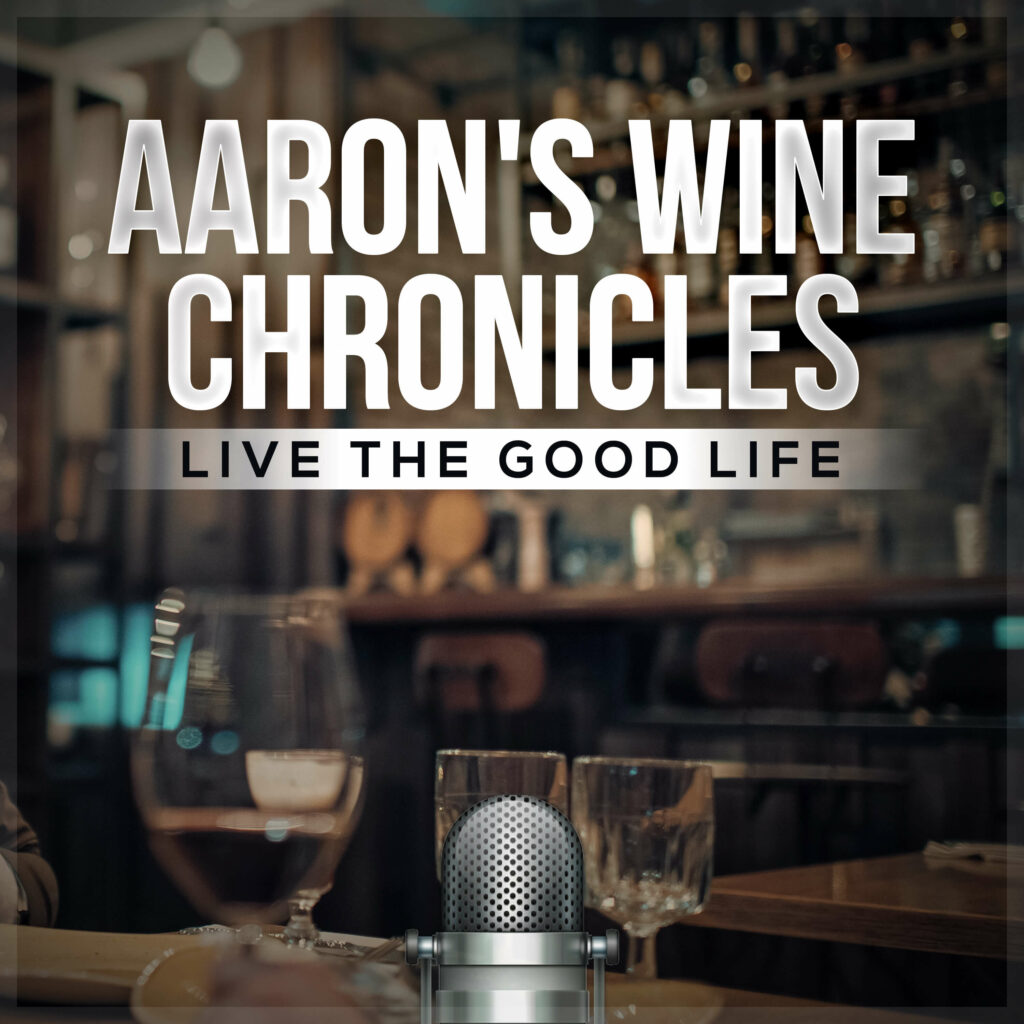 Episode 17 available now! - Aaron's Wine Chronicles